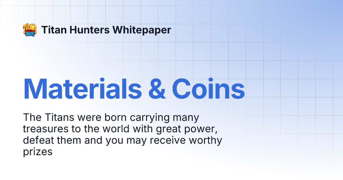 Materials & Coins | Titan Hunters Whitepaper