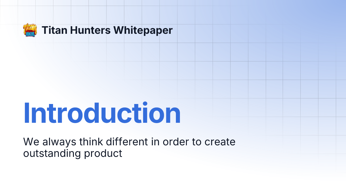 Introduction | Titan Hunters Whitepaper