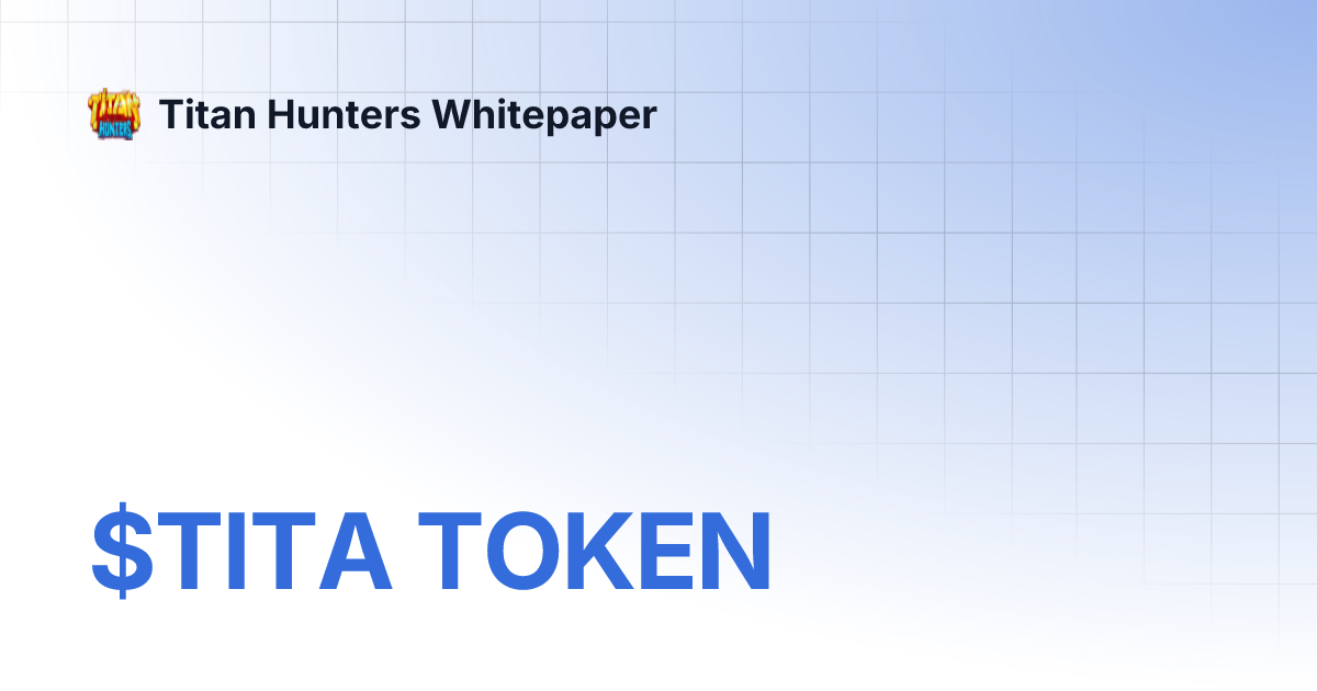 $TITA TOKEN | Titan Hunters Whitepaper